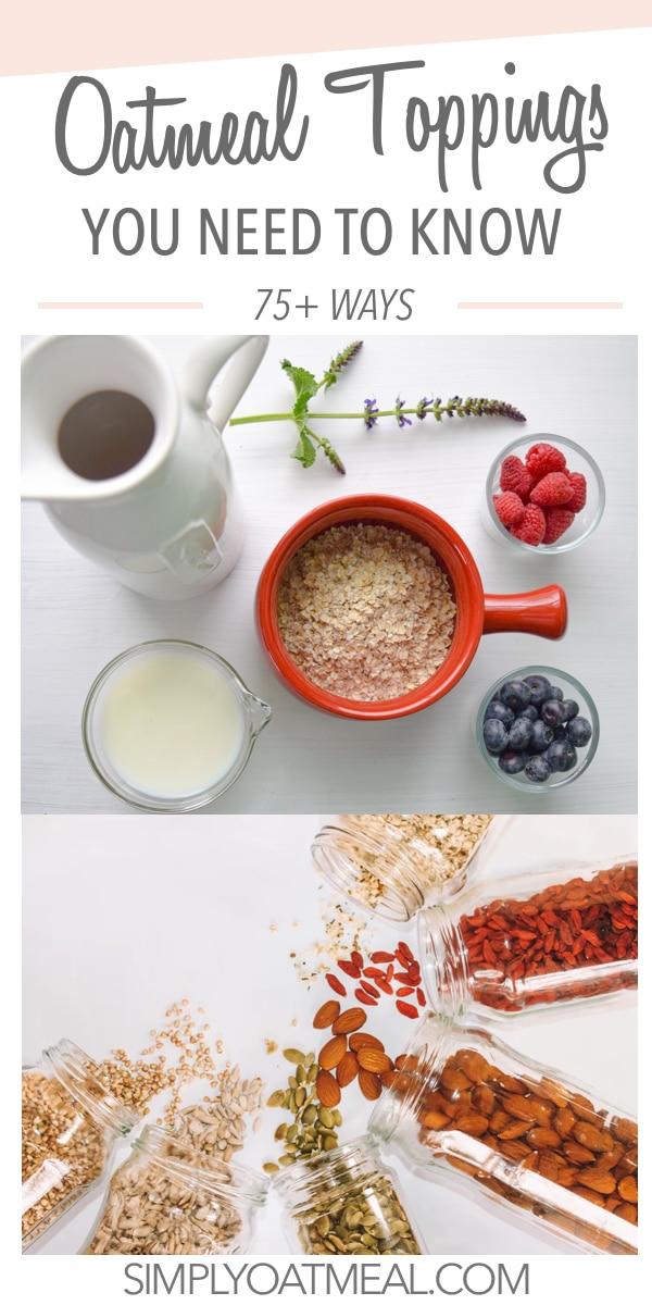 75+ Oatmeal Toppings - Simply Oatmeal