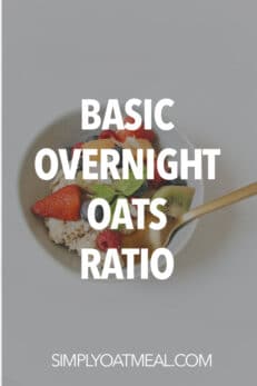 Basic Overnight Oats Ratio - Simply Oatmeal