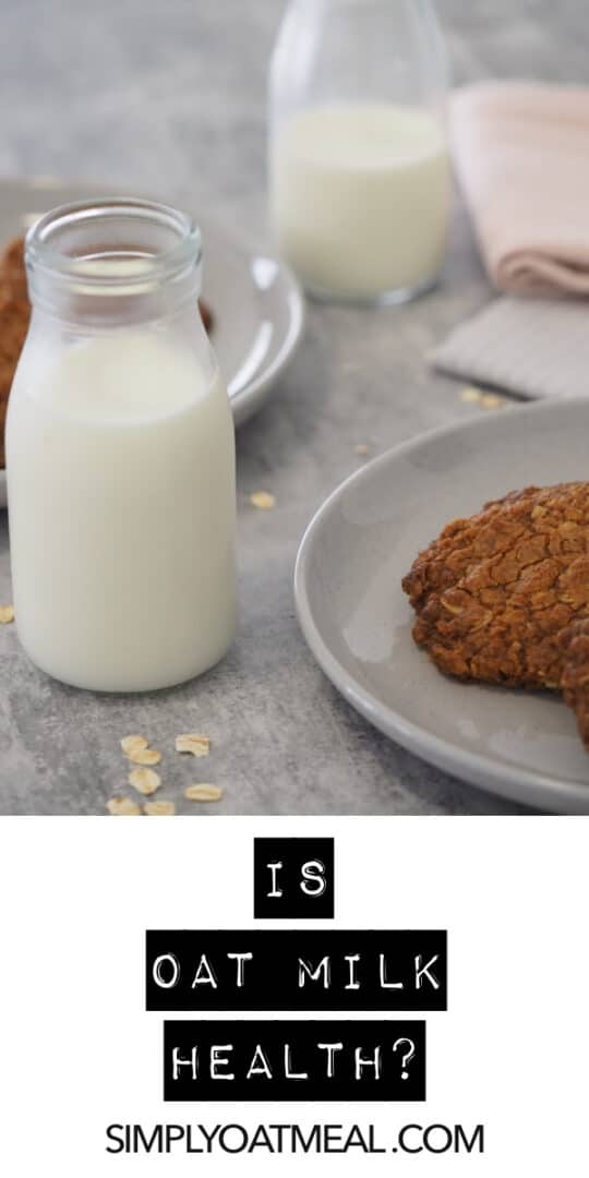 Is Oat Milk Healthy? - Simply Oatmeal